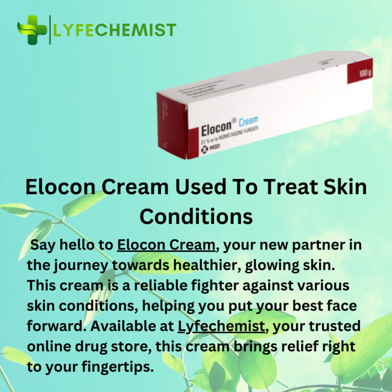 Elocon Cream (Mometasone): Exploring the Benefits